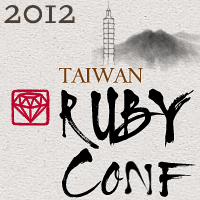 RubyConf Taiwan 2012